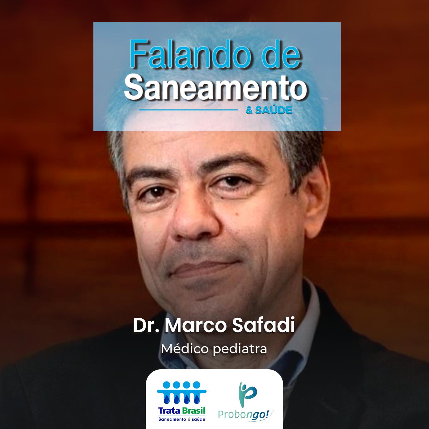 #05 - A importância do saneamento na saúde infantil com Dr. Marco ...